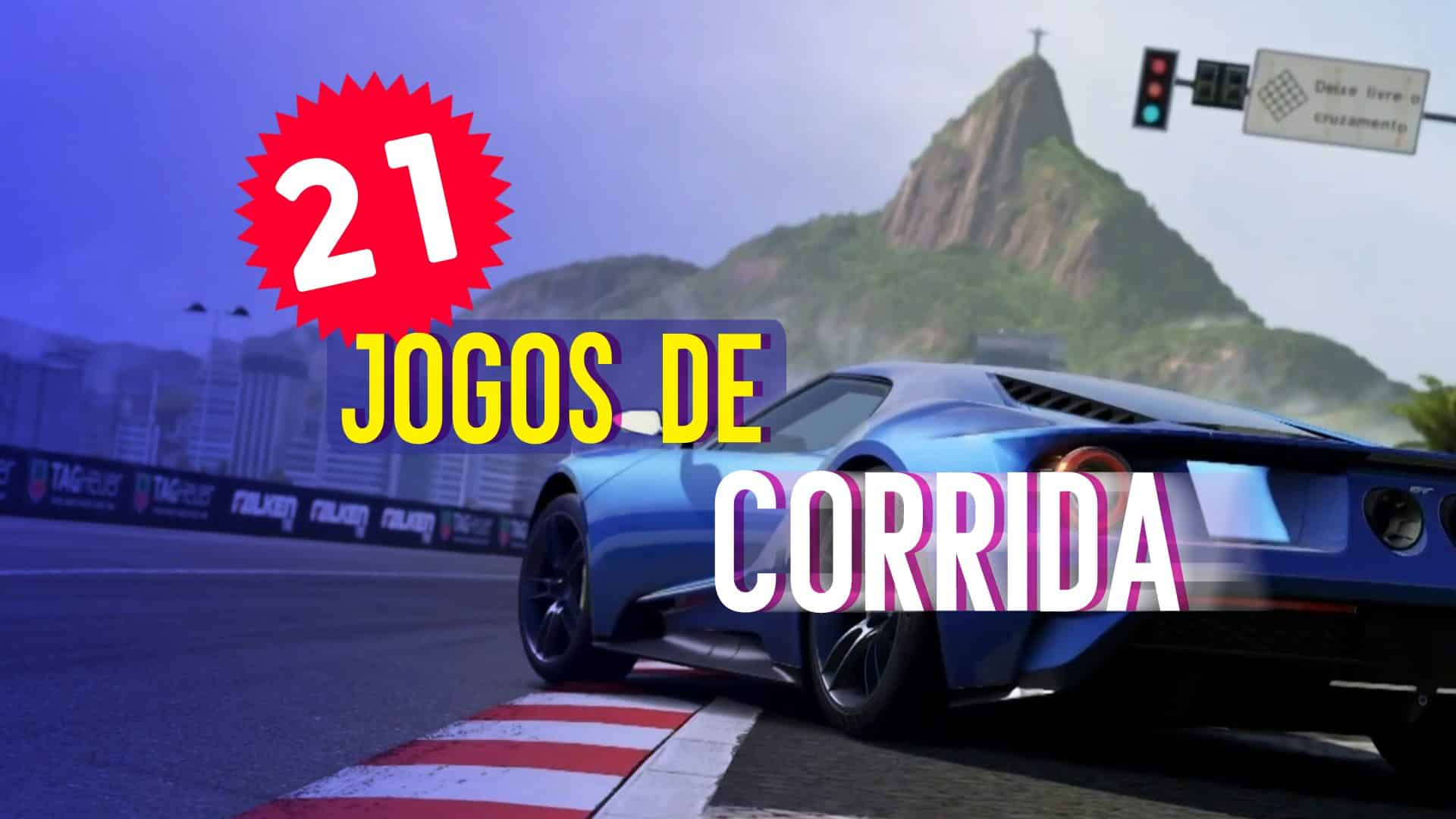 Confira os 21 melhores jogos de corrida para você