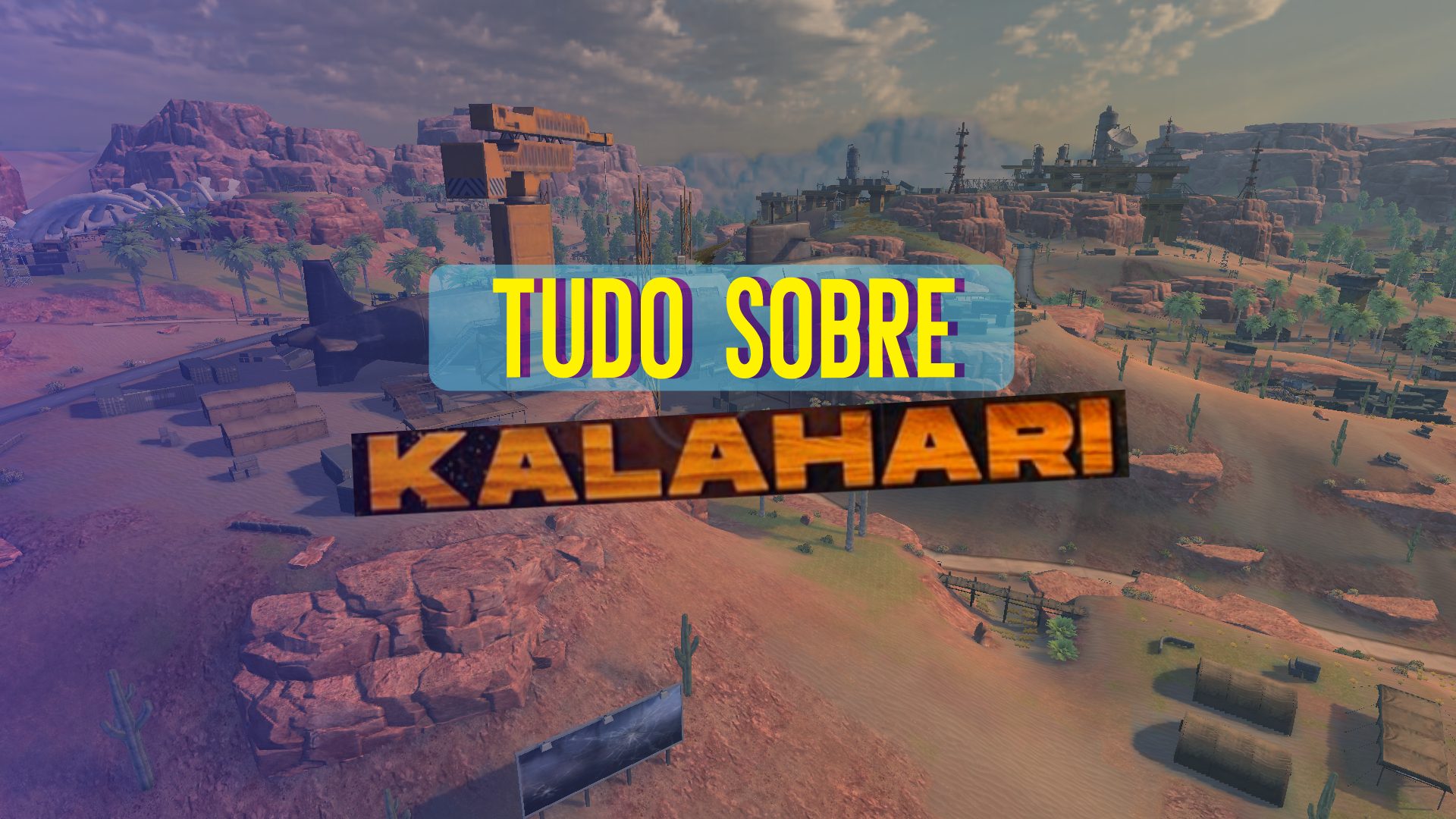 Confira tudo que você precisa saber sobre o Mapa Kalahari