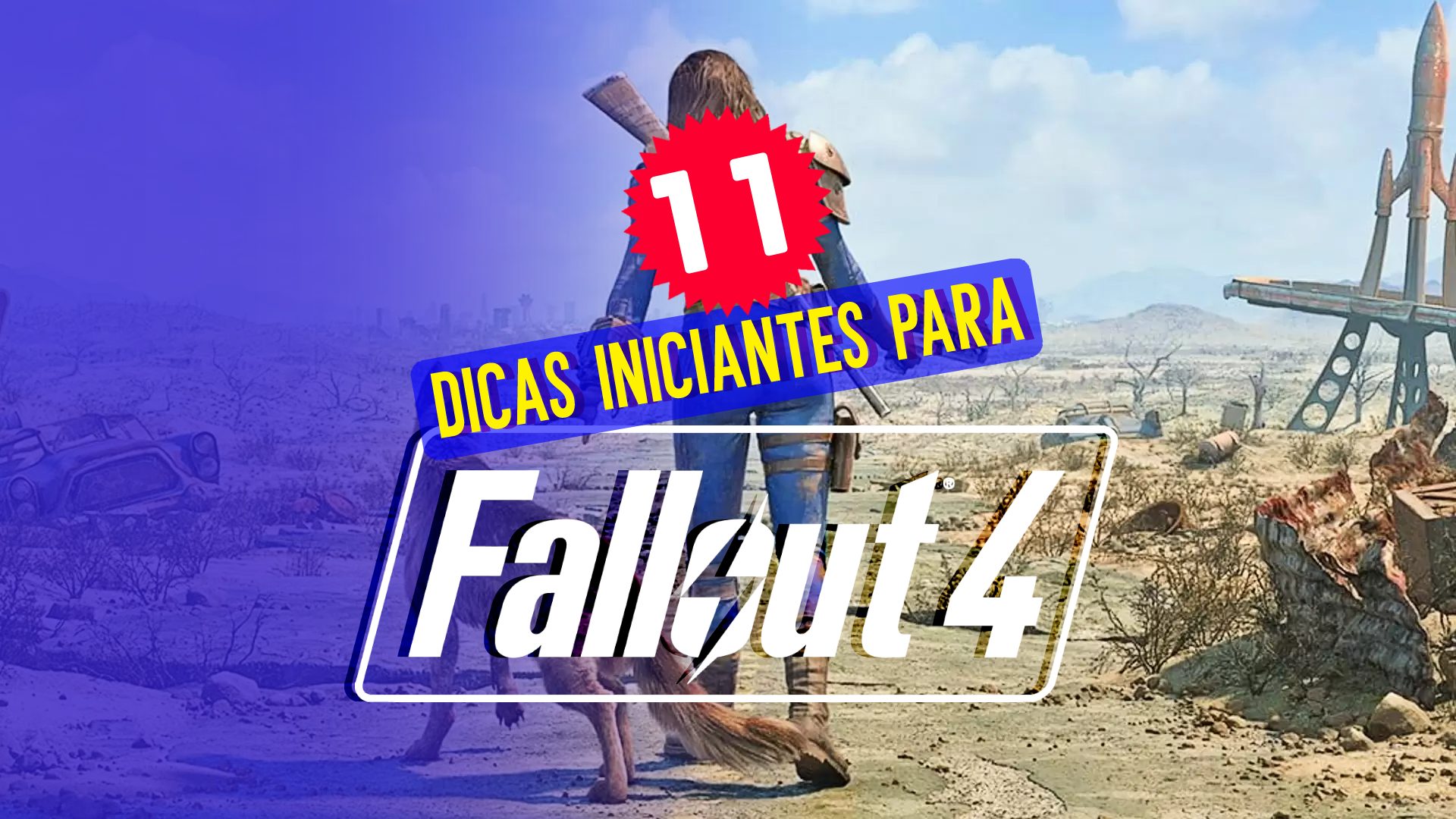 11 dicas essenciais de Fallout 4