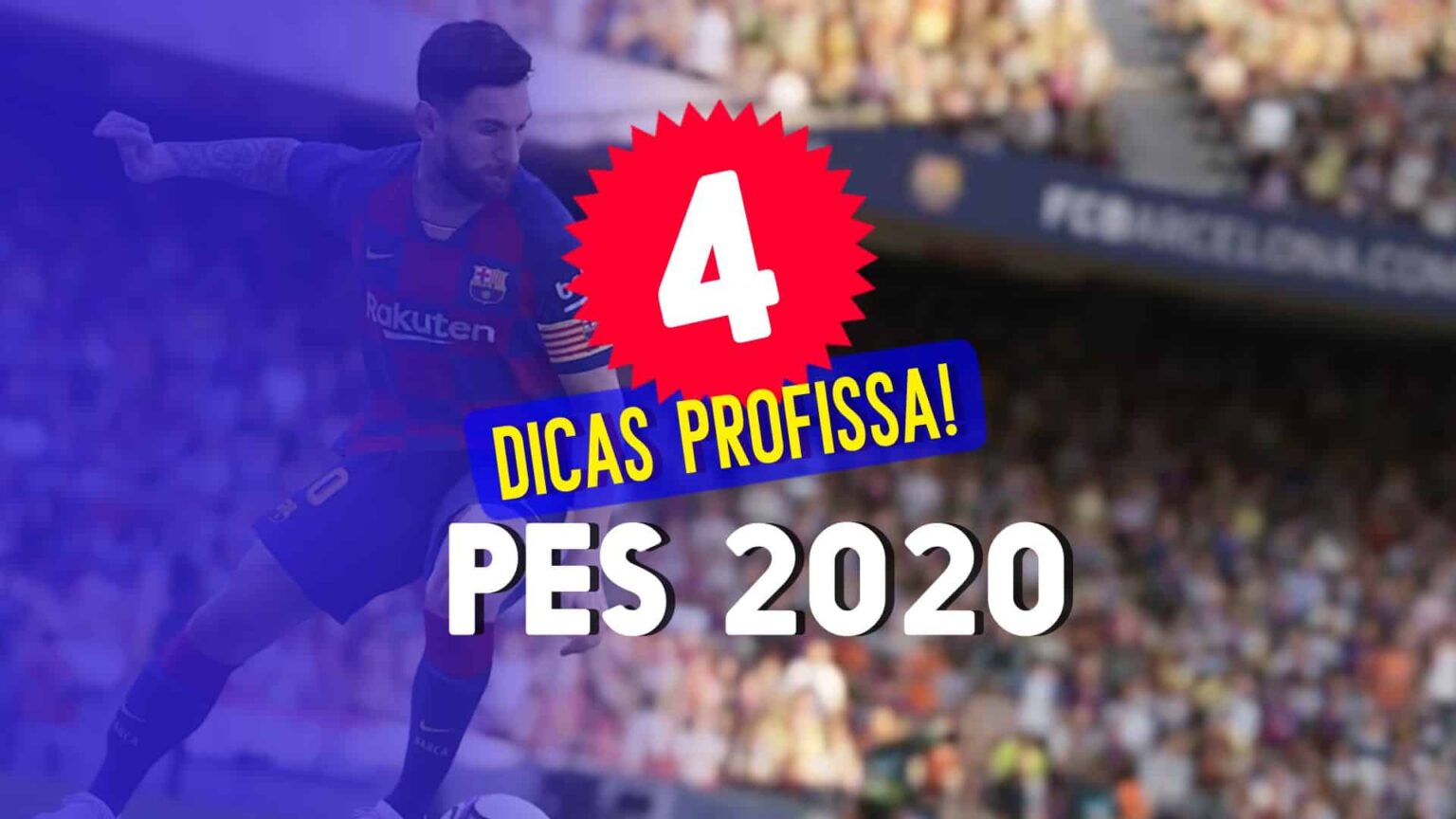 Efootball pro evolution soccer 2020: 4 dicas profissionais