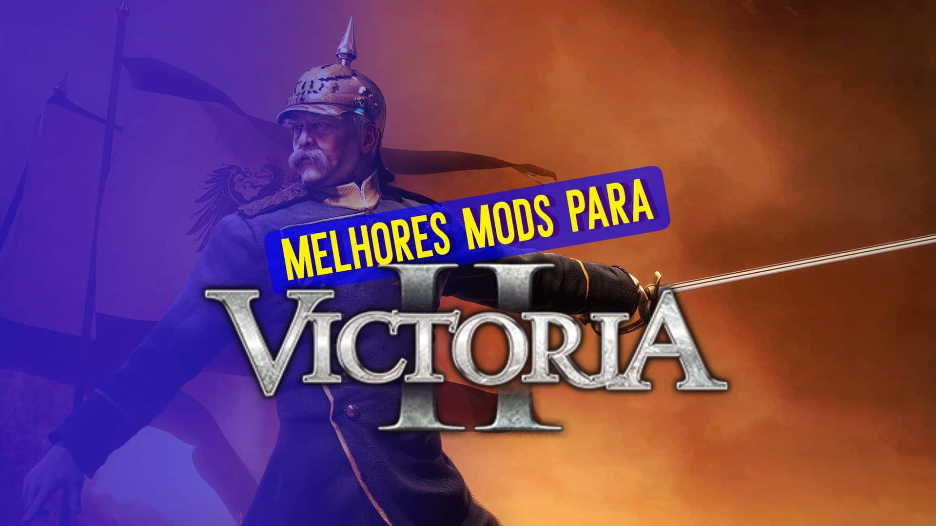 Conheça alguns dos melhores mods de Victoria 2