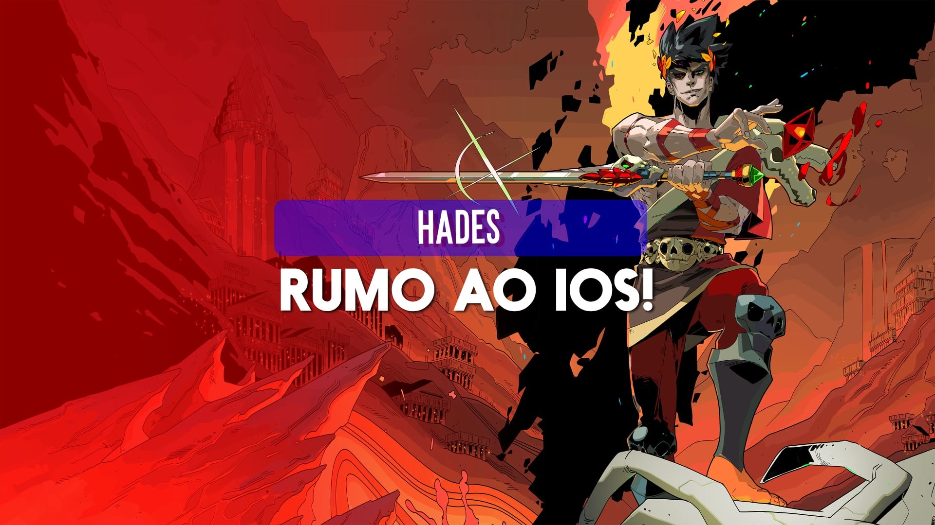 Hades ganhará versão para iOS na Netflix - Clube do Vídeo Game