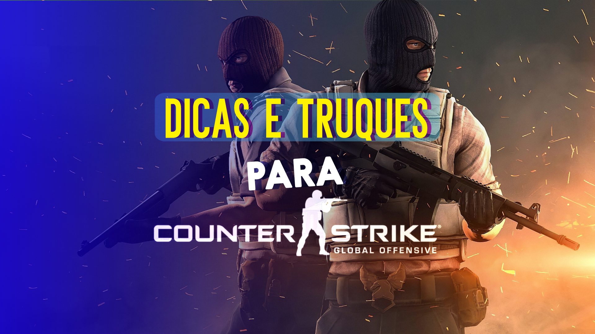 Dicas e truques para ajudá-lo em CS Online.