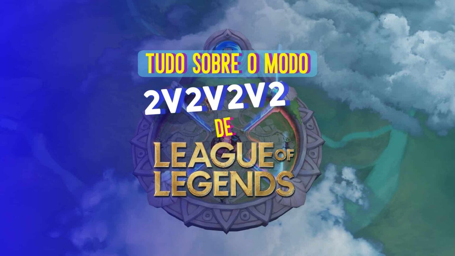 2v2v2v2: Tier list e elos do novo modo do LoL - Clube do Vídeo Game