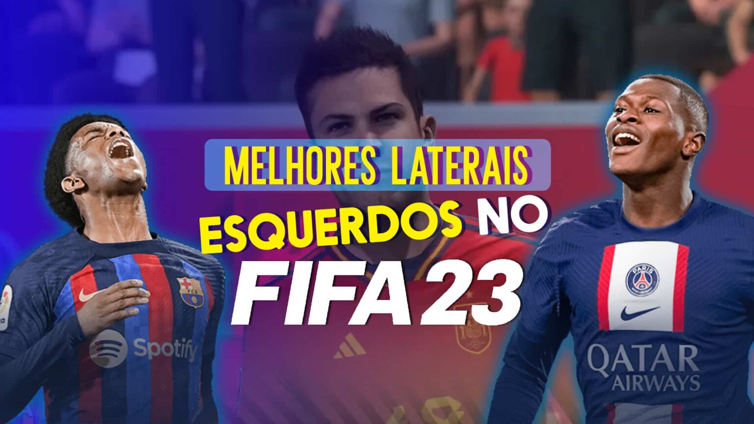 FIFA 23: os melhores laterais esquerdos do game - Clube do Vídeo Game