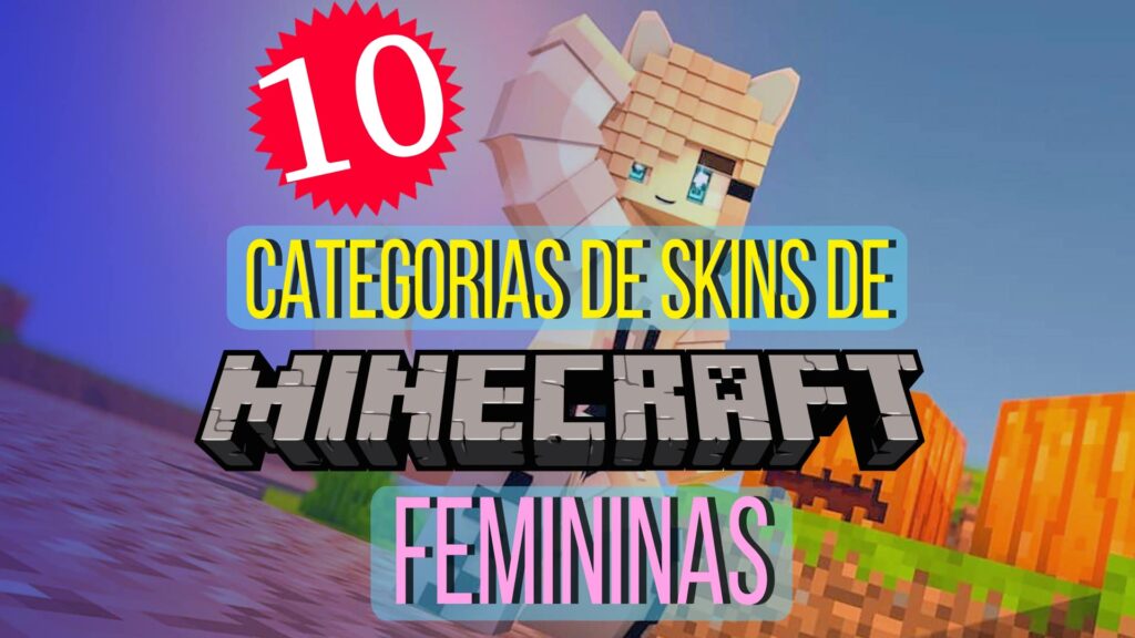 Skin de Minecraft Feminina: 10 Lindas Categorias! - Clube do Vídeo Game