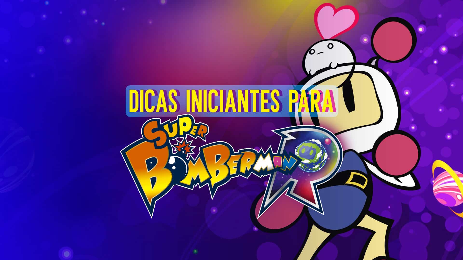 Super Bomberman R: dicas para iniciantes no jogo