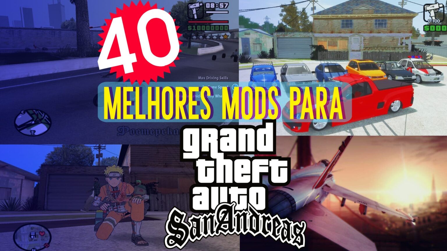 Os Melhores Mods para GTA San Andreas - Clube do Vídeo Game
