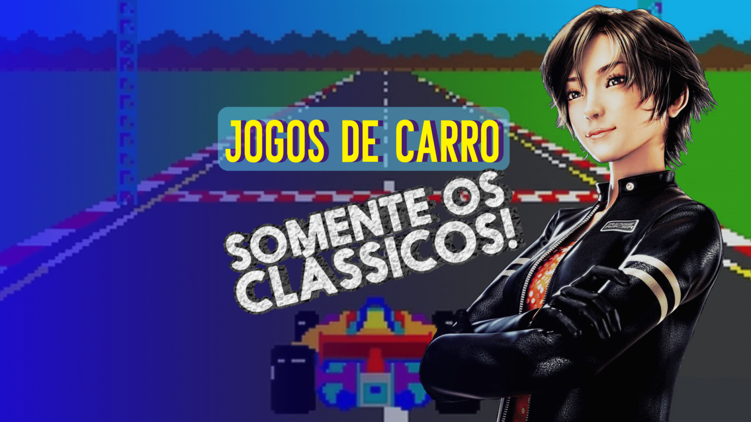 Jogo de carro das antigas? Confira sugestões clássicas! - Clube do ...